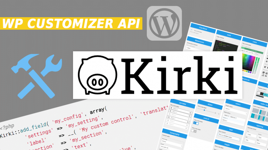 Kirki, la boîte à outils pour le « customizer » de WordPress | DOTPROGS